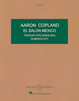 Aaron Copland - El Salon Mexico (Study Score - Hawkes Pocket Score 49)