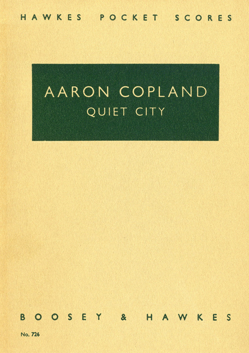 Aaron Copland - Quiet City (Study Score - Hawkes Pocket Score 726)