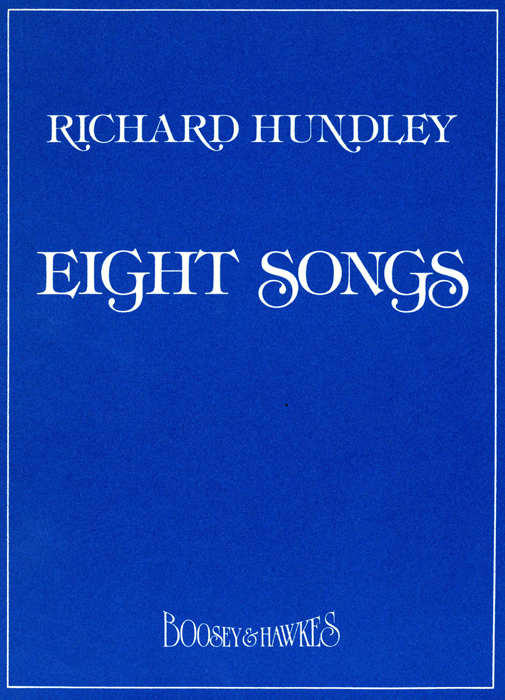 Richard Hundley - Eight Songs (Voice & Piano)