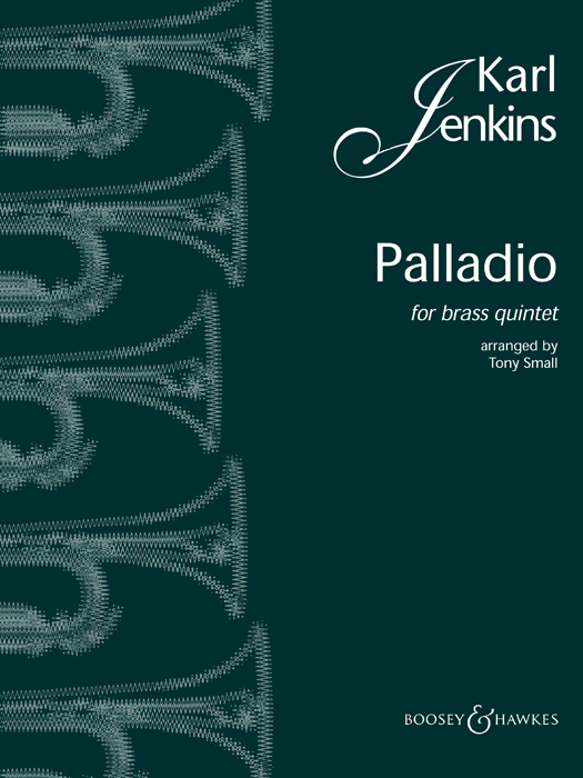 Karl Jenkins ( Tony Small) - Palladio for Brass Quintet (Score & Parts)