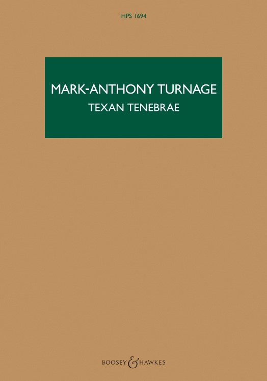 Mark-Anthony Turnage - Texan Tenebrae