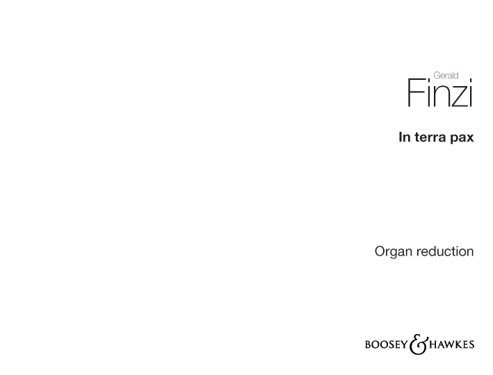 Gerald Finzi (Robert Gower) - In terra pax (organ reduction)
