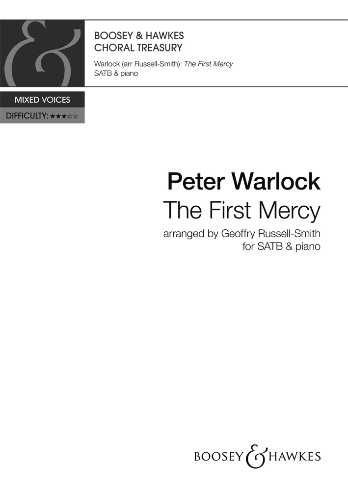Peter Warlock - The First Mercy (SATB & Piano)
