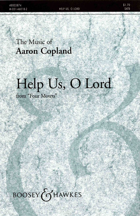 Aaron Copland - Help Us, O Lord (SATB)