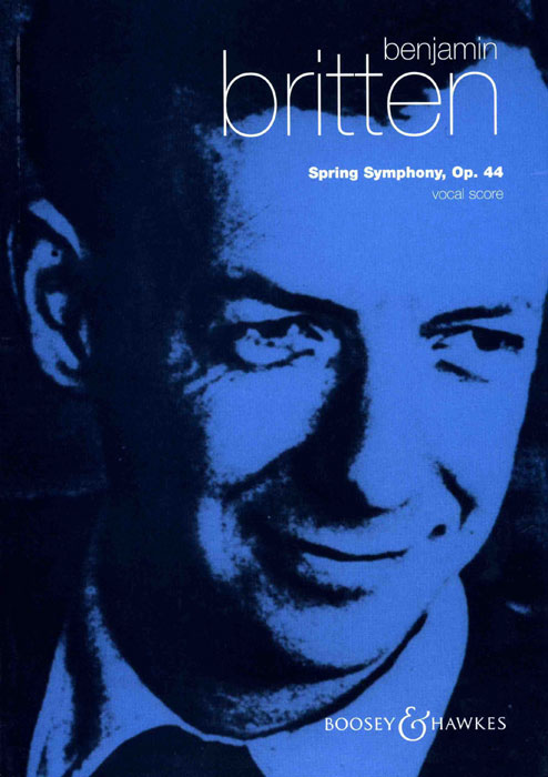 Benjamin Britten - Spring Symphony (SATB Vocal Score)