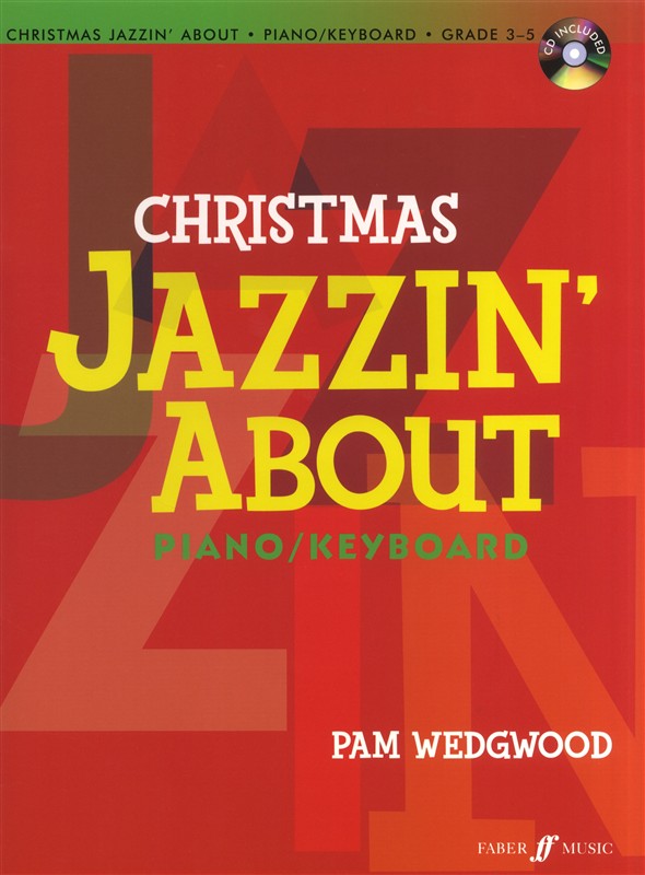 Wedgwood, Pamela (Pam) - Christmas Jazzin' About (Piano)