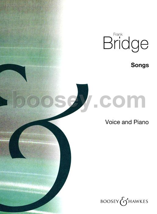 Frank Bridge - Songs (Medium Voice & Piano)