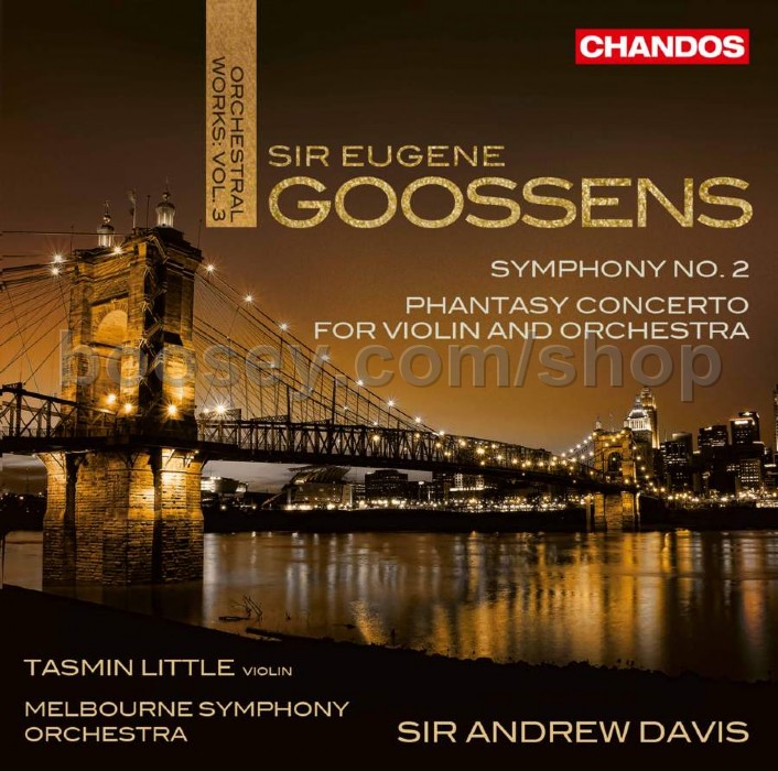 Goossens, Eugene - Orchestral Works: Vol. 3 (Phantasy Concerto & Symphony No. 2) (Chandos Audio CD)