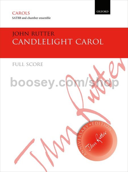 Rutter, John - Candlelight Carol for SATBB and chamber ensemble (full ...
